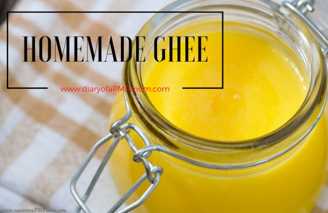 Recipe Of The Week – Homemade Ghee – DIARY OF A PMP MOM