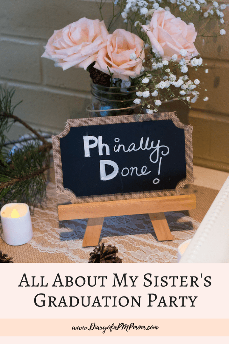 All About My Sister’s PhD Graduation Party – DIARY OF A PMP MOM